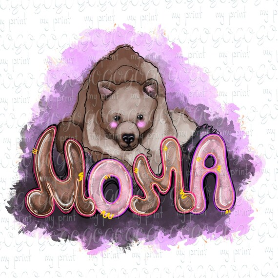 Moma Bear Mama Png Sublimation Designs Downloads Moma T Shirt | Etsy