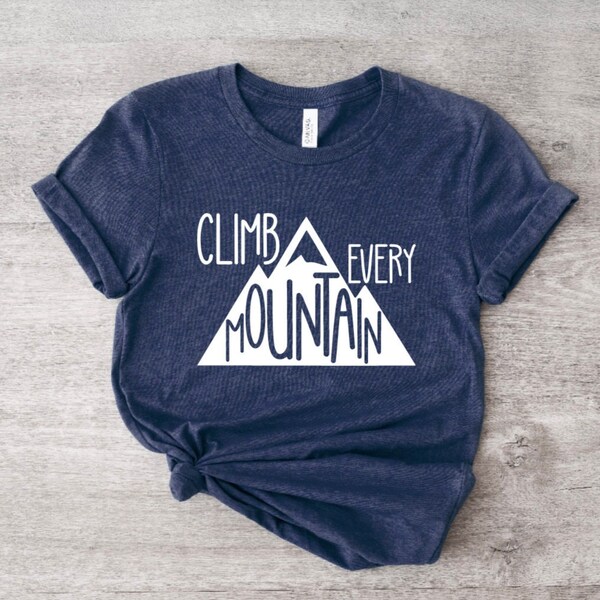 Climb Every Mountain - Etsy