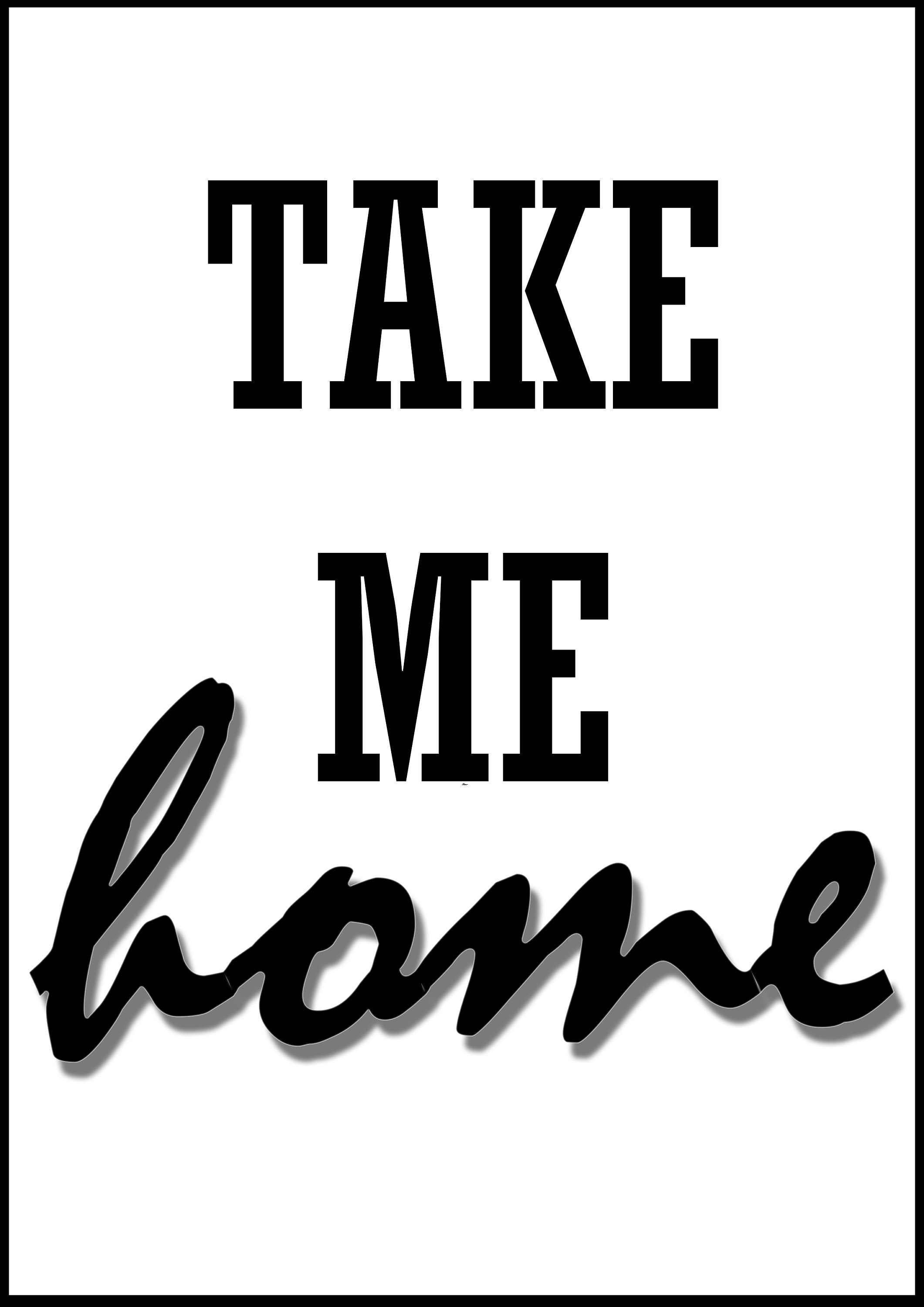 Take Me Home Digital Download Quotes Frames Home Prints - Etsy