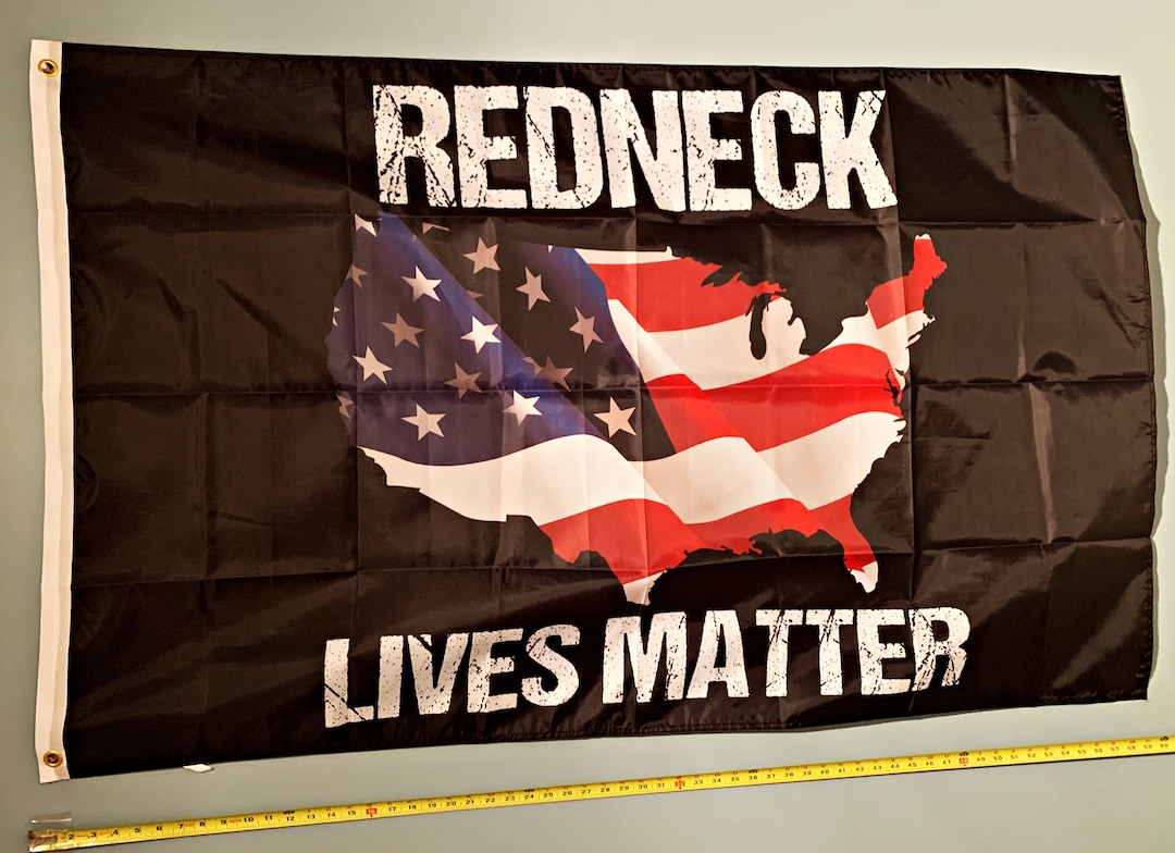 Redneck Lives Matter Flag FREE SHIPPING Country Trump USA Biden Sign ...