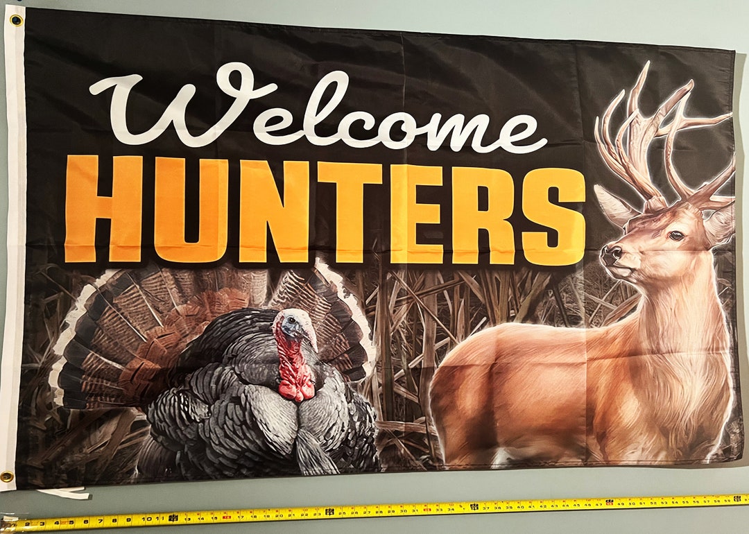 Welcome Hunters Flag FREE SHIPPING Orange Right Turkey Trump Crazy ...