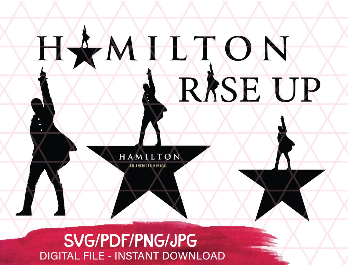 American musical svg Hamilton svg Rise up Broadway svg Digital | Etsy