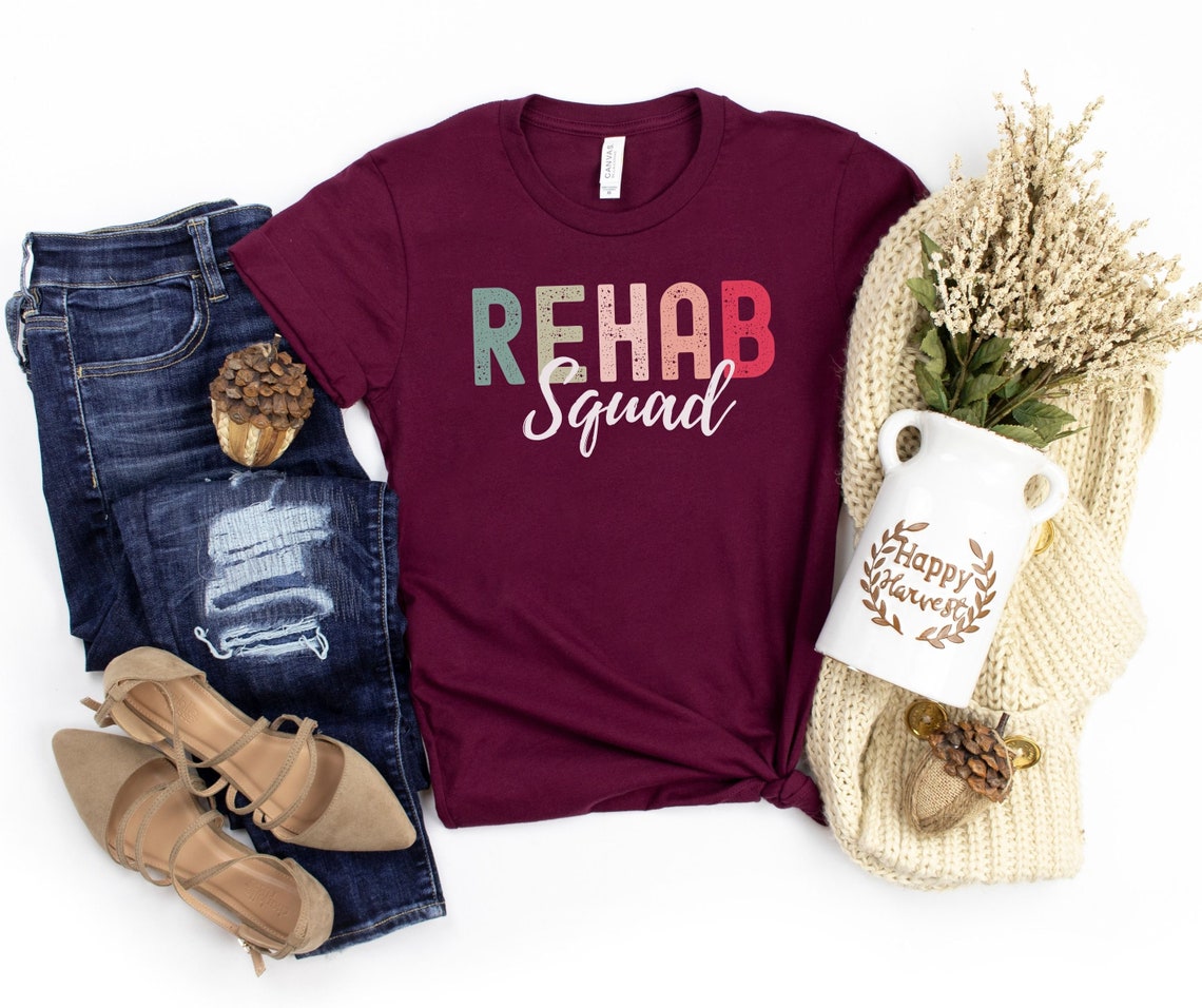 Rehab Team Shirts OT PT ST Shirts for Rehab Week | Etsy
