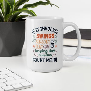 Pediatric Occupational Therapy Mug, Funny OT Mugs, Gift for OT Gifts ...