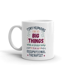 Pediatric Occupational Therapy Mug, OT Mugs, Gift for OT Gifts ...