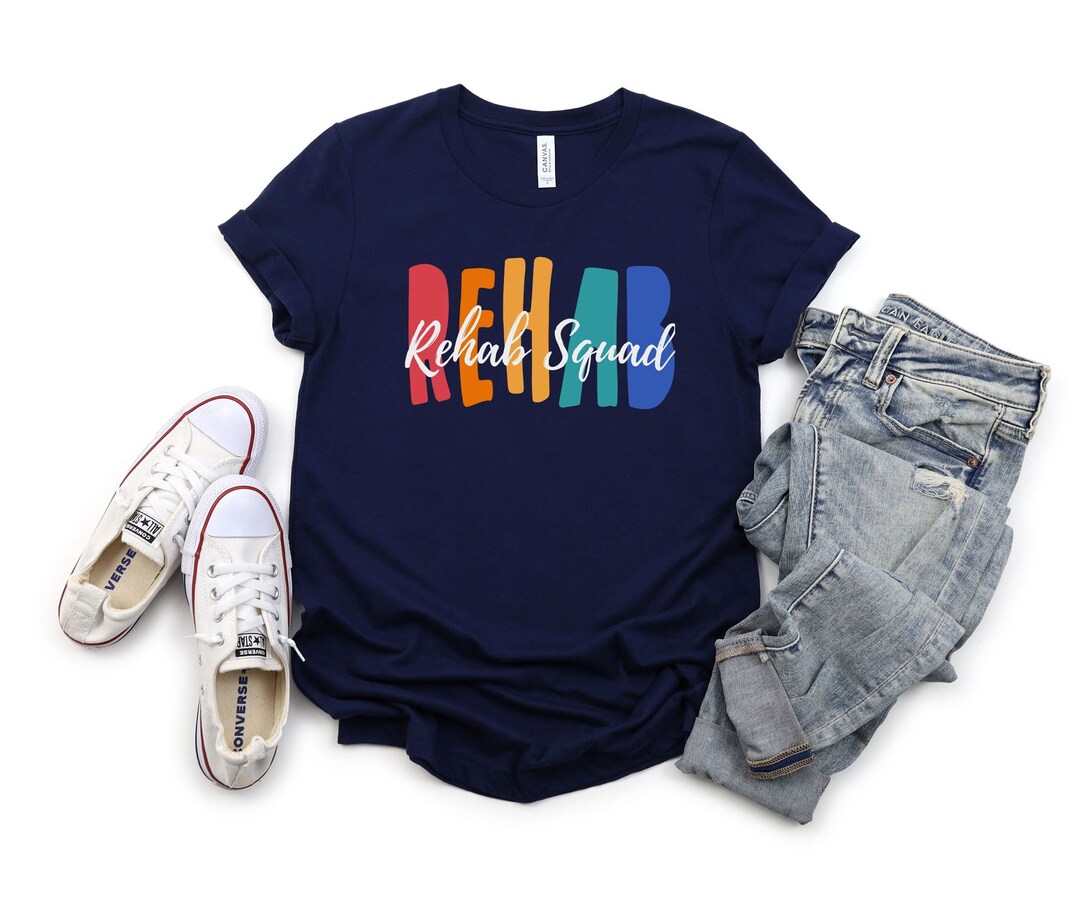 Rehab Squad Shirts OT PT ST Shirts for Rehab Week, Rehabilitation ...