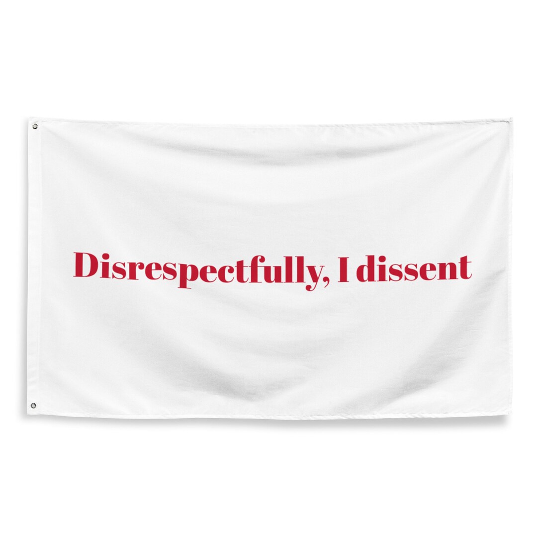 Disrespectfully I Dissent Flag - Etsy