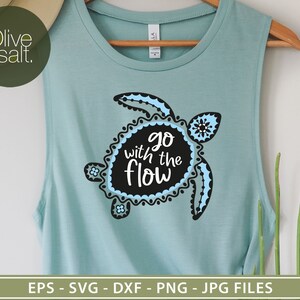 Sea Turtle Svg, Ocean Svg, Turtle Quote Svg, Go With the Flow Svg ...