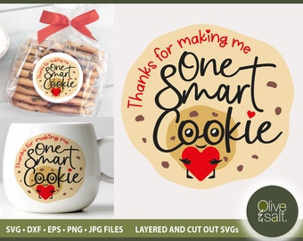 Thank You for Making Me One Smart Cookie Svg, Svg for Cricut ...