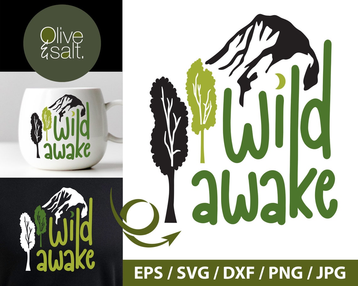 Wild Awake Svg Wild Svg Mountains Svg Camping Svg Travel | Etsy