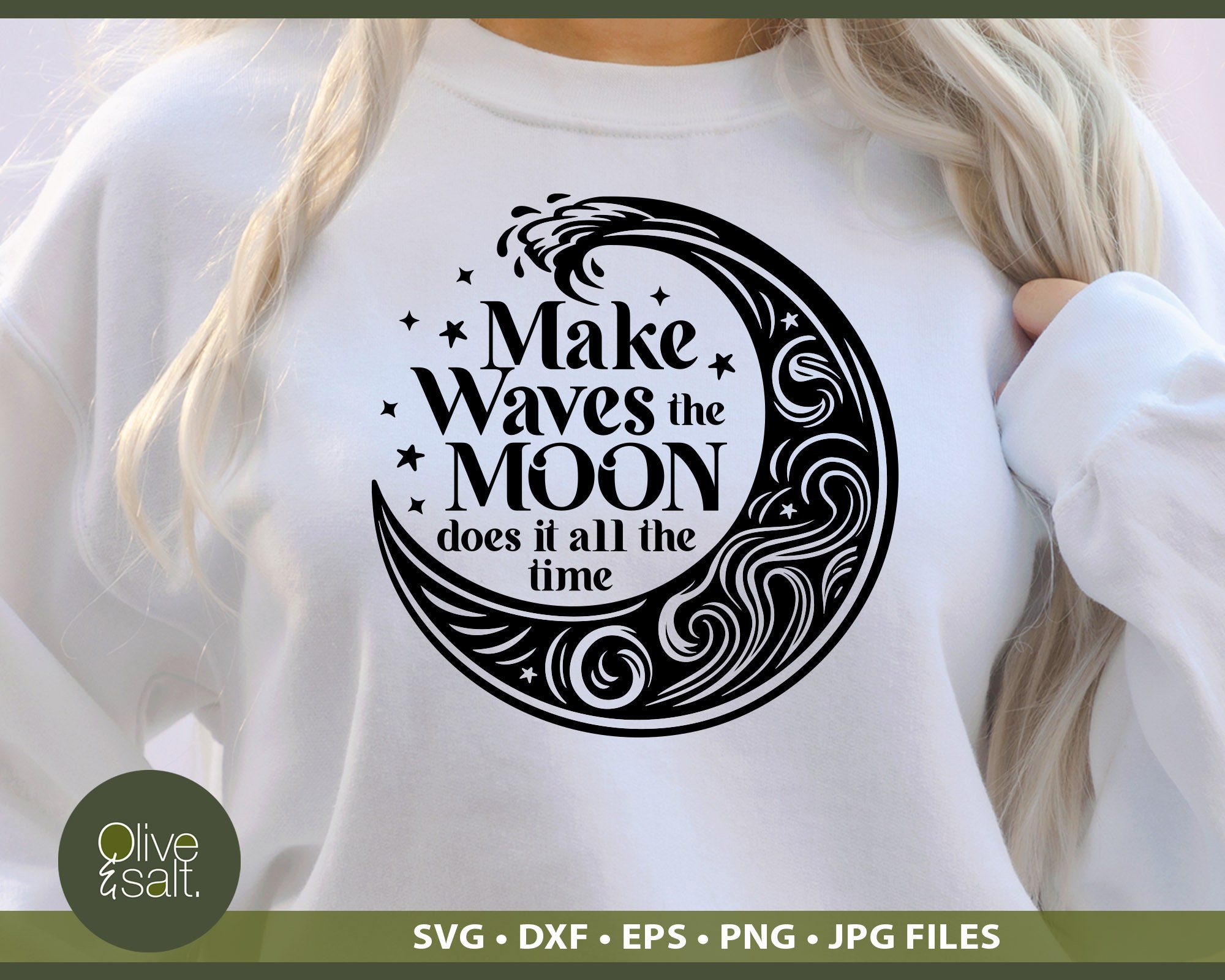 Make Waves Svg, Moon Quote Svg, Motivational Svg, Positive Vibes Svg ...