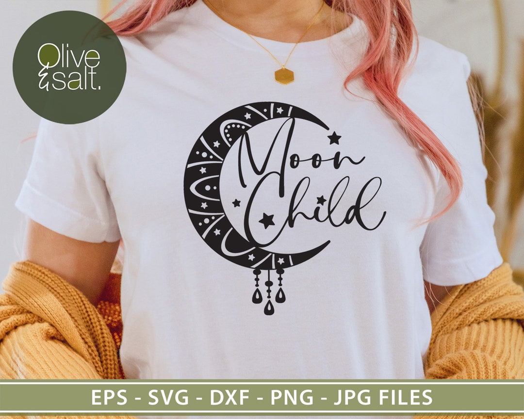 Moon Child Svg, Moon Quote Svg, Stay Wild Moon Child Svg, Boho Svg ...