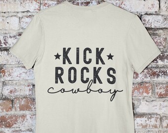 Kick Rocks Cowboy Png - Etsy