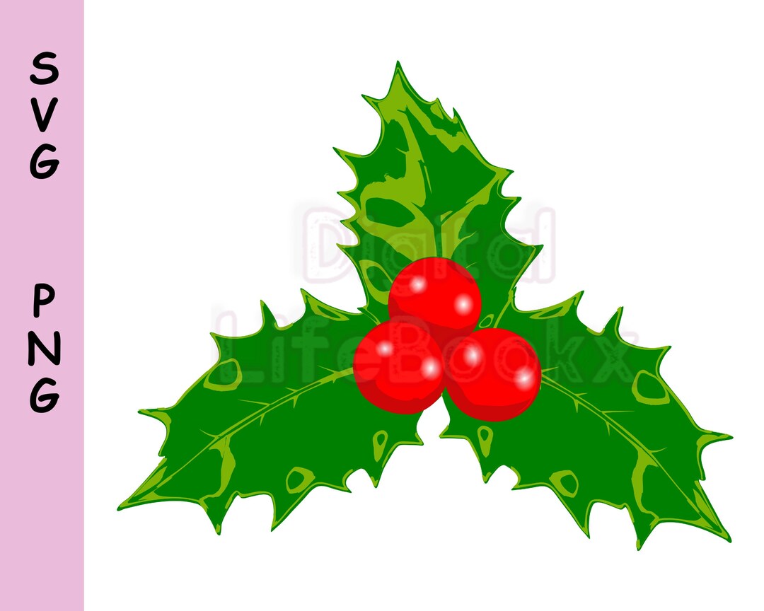 Christmas Holly Svg, Png / Merry Christmas / Svg Files for Cricut and ...