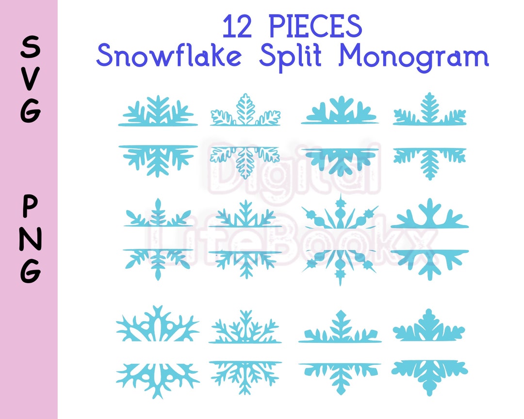 Snowflake Split Monogram Svg, Png / Svg Files for Cricut and Silhouette ...
