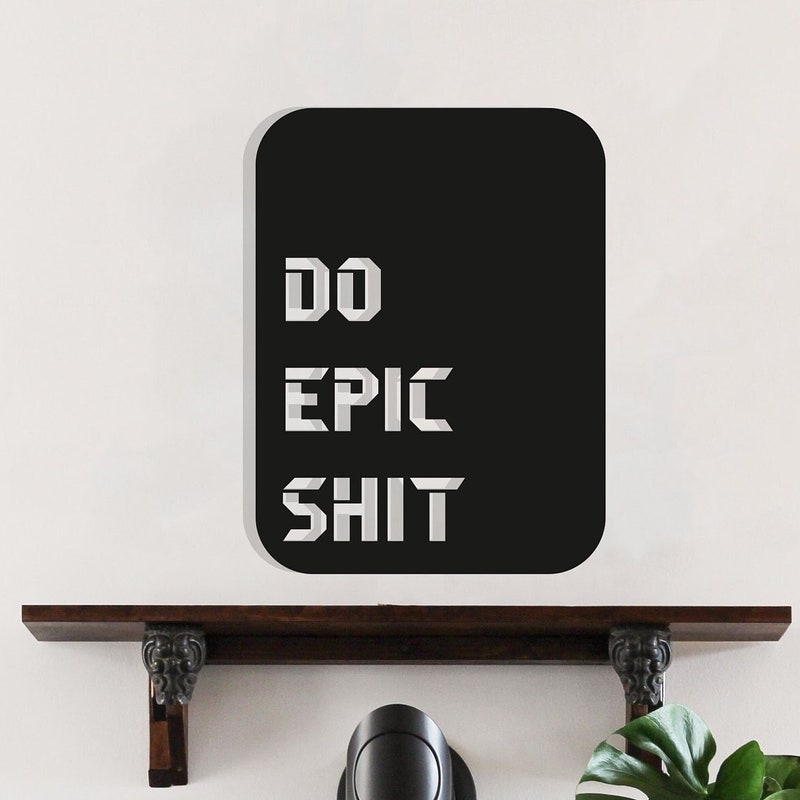 Do Epic Shit - Etsy