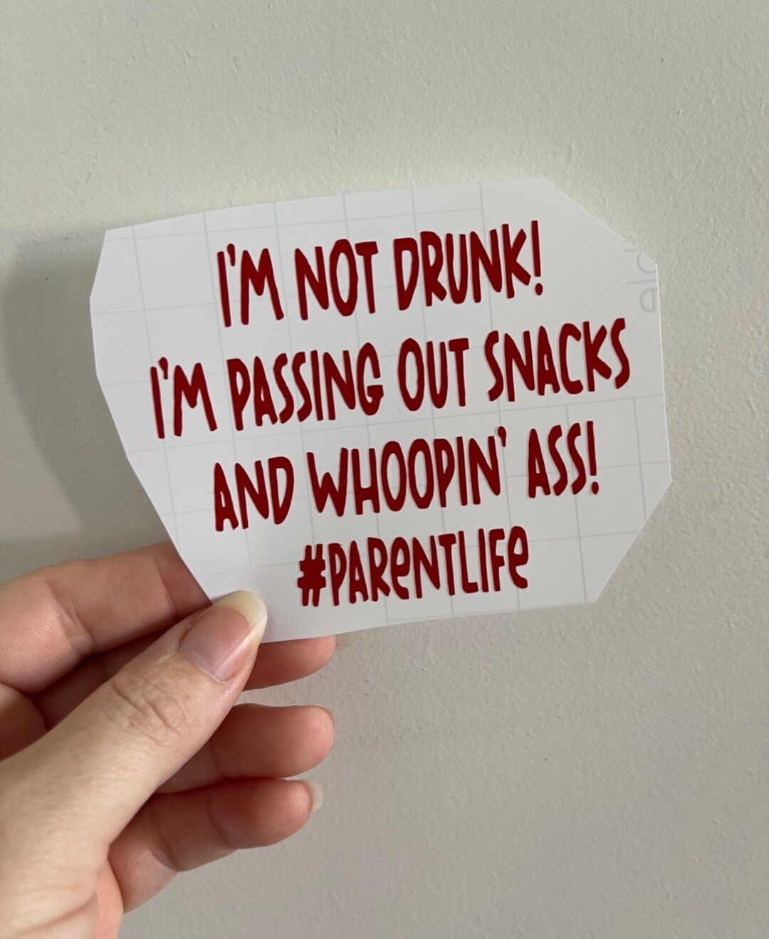 I'm Not Drunk, Im Passing Out Snacks, Parent Life Car Decal, Vinyl ...