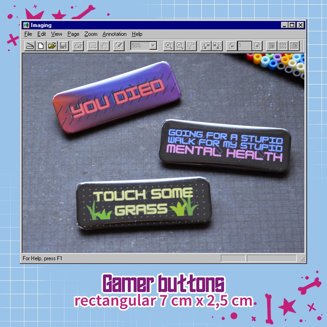 Gamer Buttons Meme Pins You Died Walk for Mental Health Touch Some ...