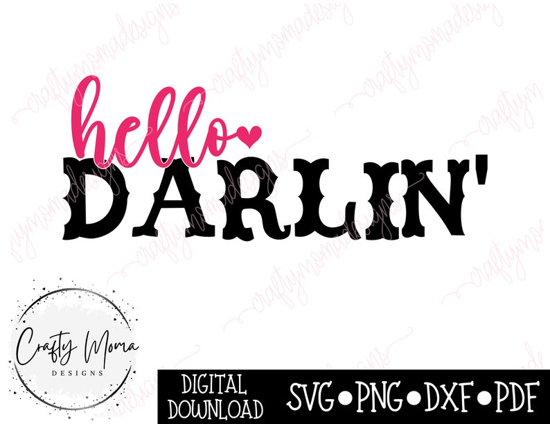 Hello Darlin' SVG, Southern Sayings Svg, Western Png, Ready to Download ...
