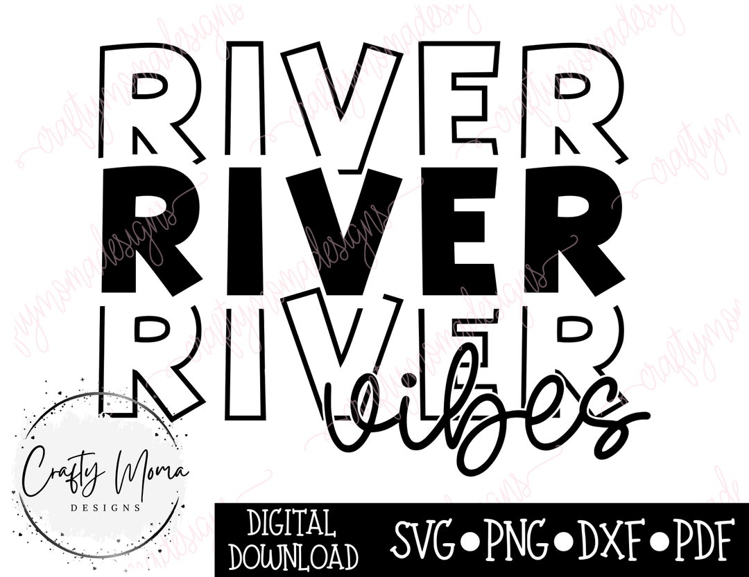 River Vibes Svg River Vibes PNG Instant Digital Download River Svg Png ...