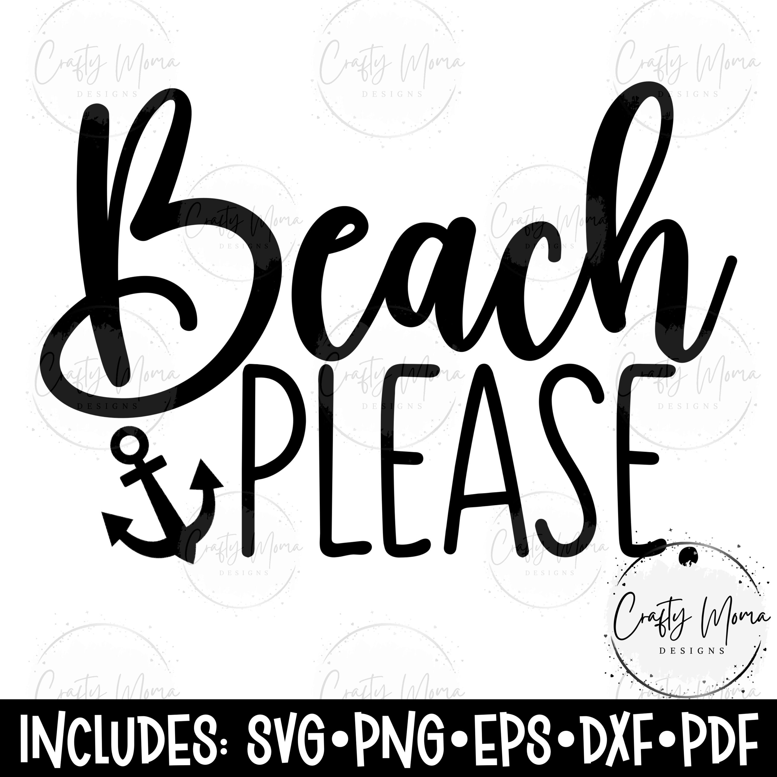 Beach Please SVG, Funny Beach PNG, Instant Digital Download, Beach Png ...