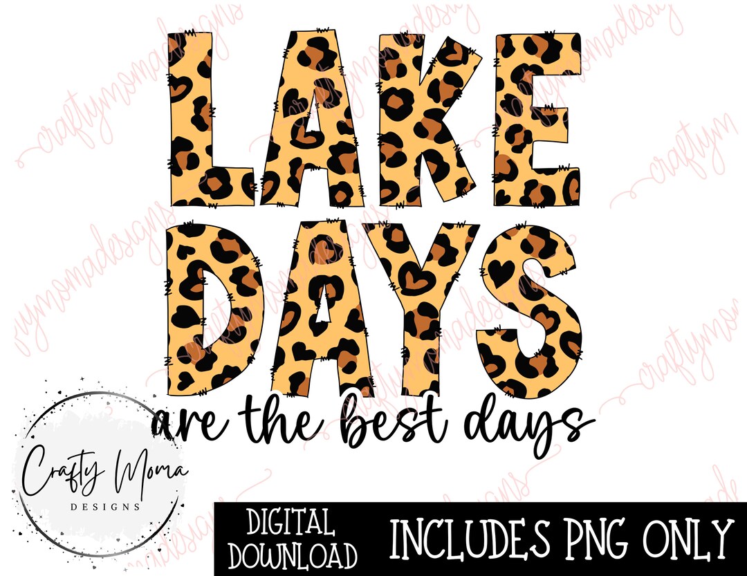 Lake Days PNG Lake Sublimation Instant Digital Download Lake Shirt ...