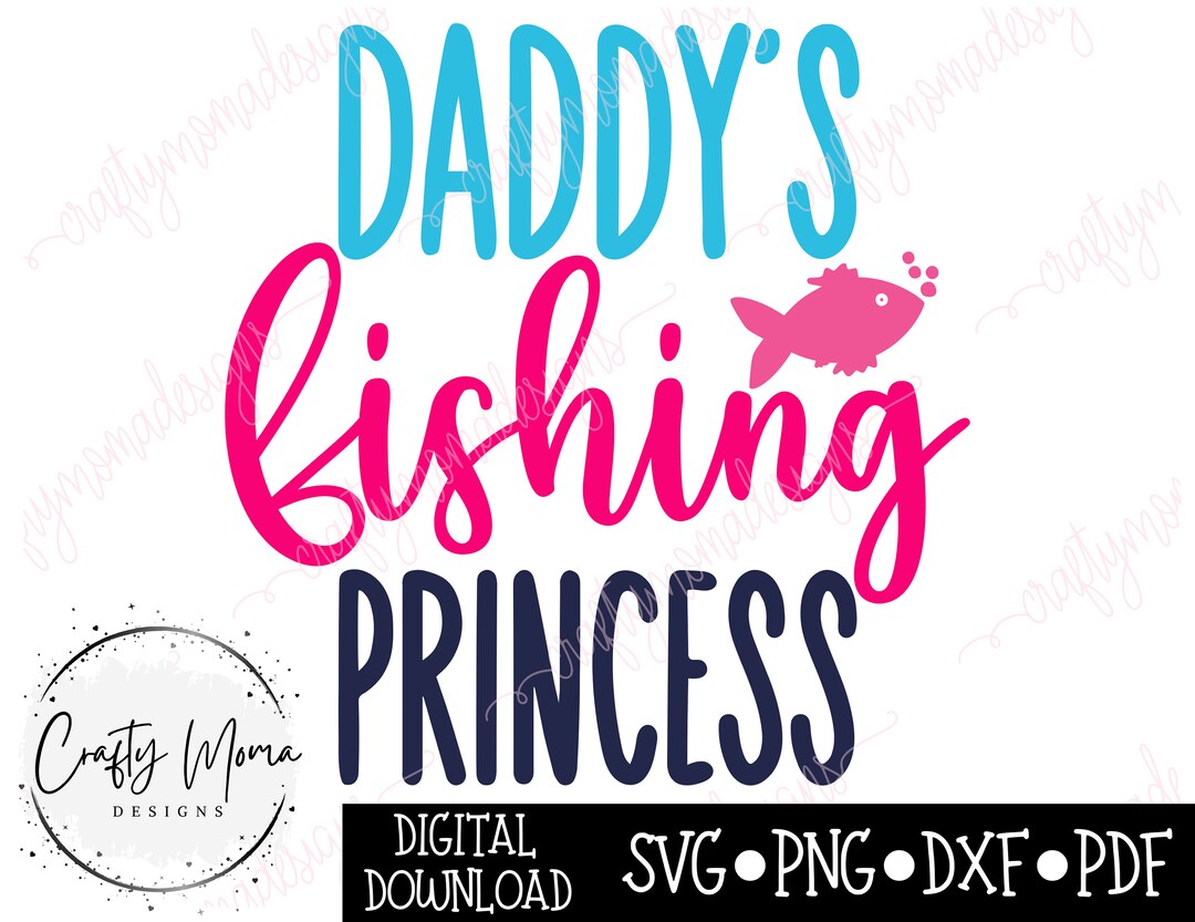 Daddy's Fishing Princess SVG - Girls Fishing Shirt Design - Fishing ...