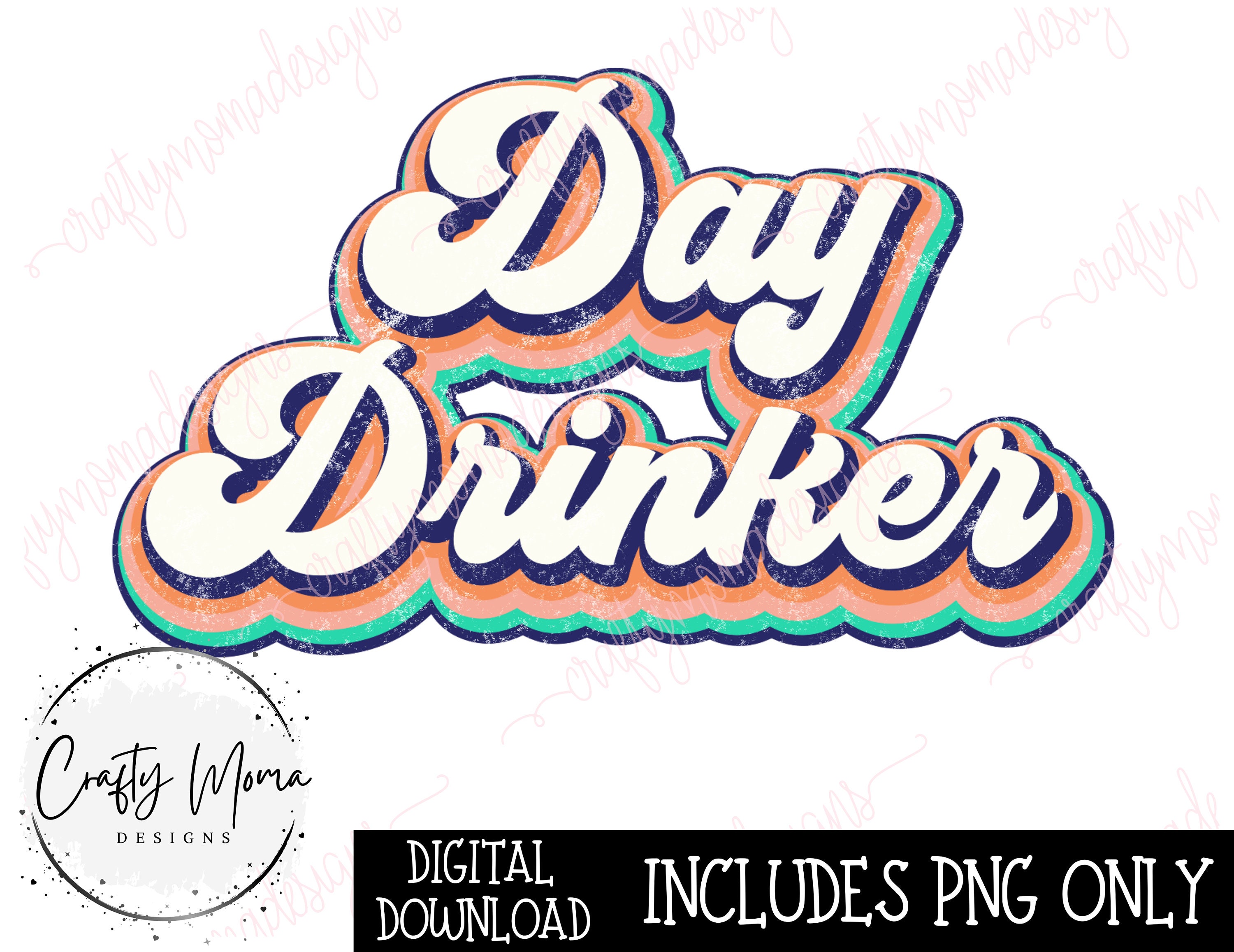 Retro Day Drinker PNG Distressed Day Drinker PNG File - Etsy