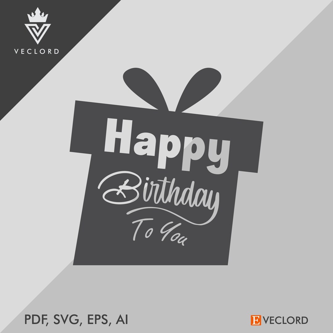 Happy Birthday SVG, Gift Design for Love Perfect for Printing and ...
