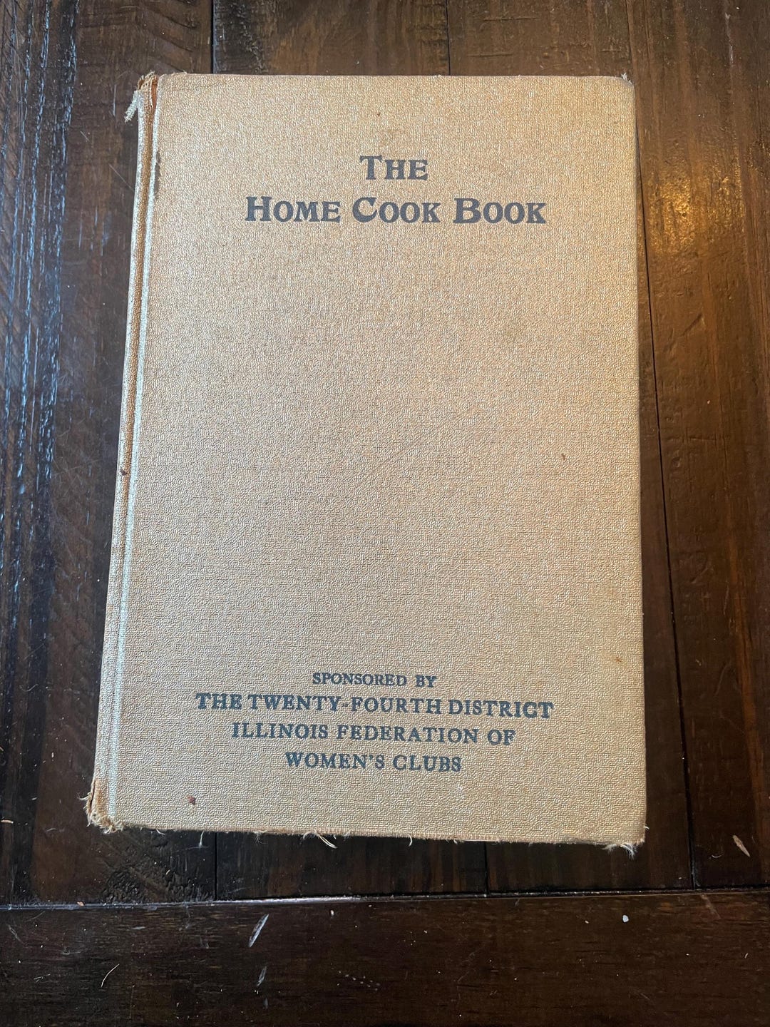 The Home Cook Book: Sponsored by the Twenty-fourth District Illinois ...