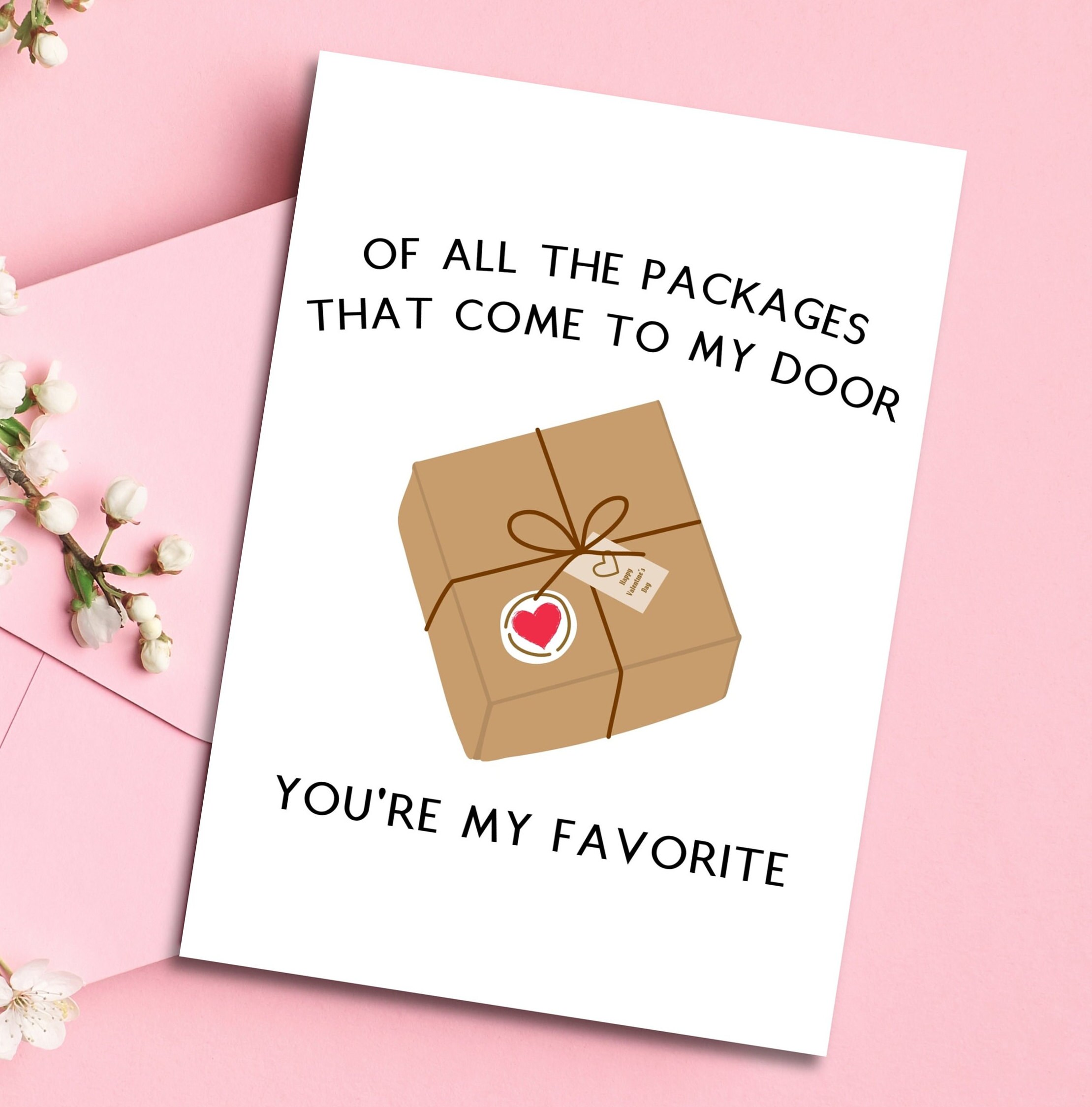 Funny Printable Valentine Card of All the Packages... You're My Favorite Card Cute Valentine ...