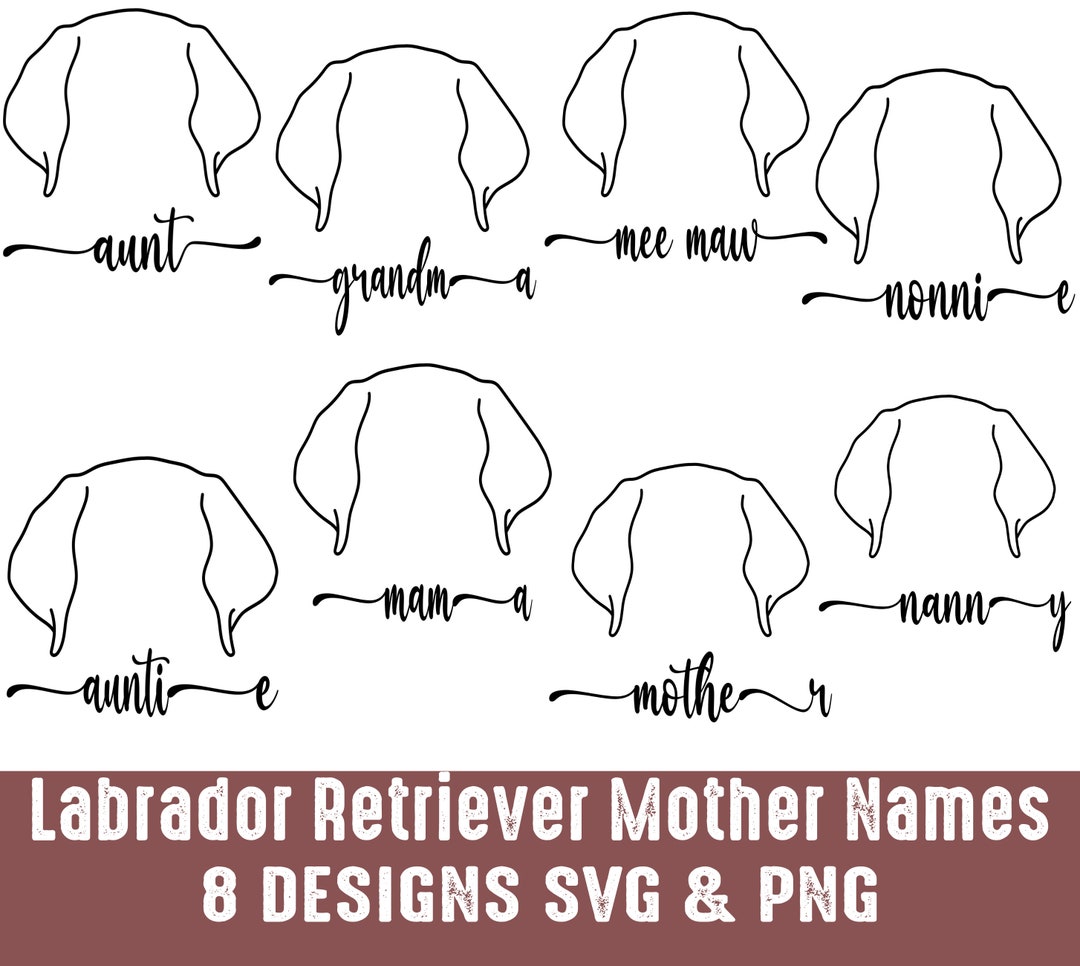 Dog Mom SVG File, Labrador Retriever Mother Names SVG File, Bundle Dog ...