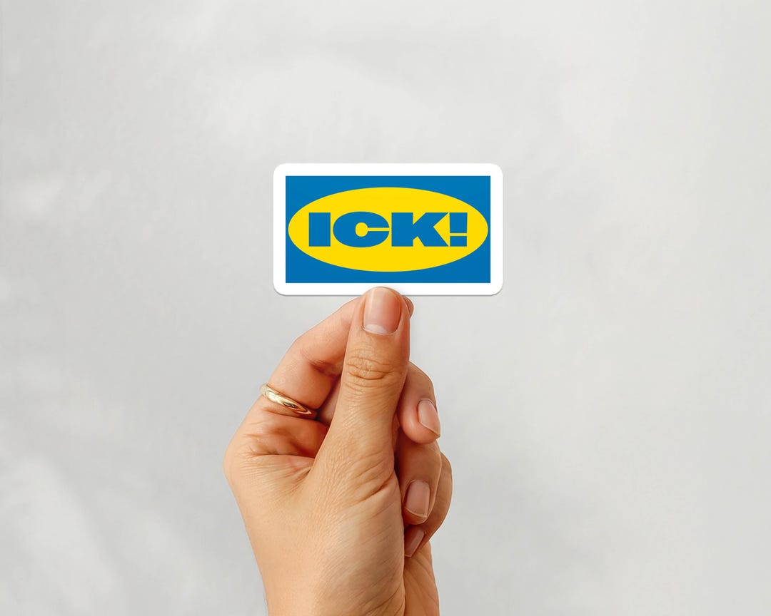 ICK Vinyl Sticker – Funny Die Cut Sticker for Phone or Laptop - Etsy