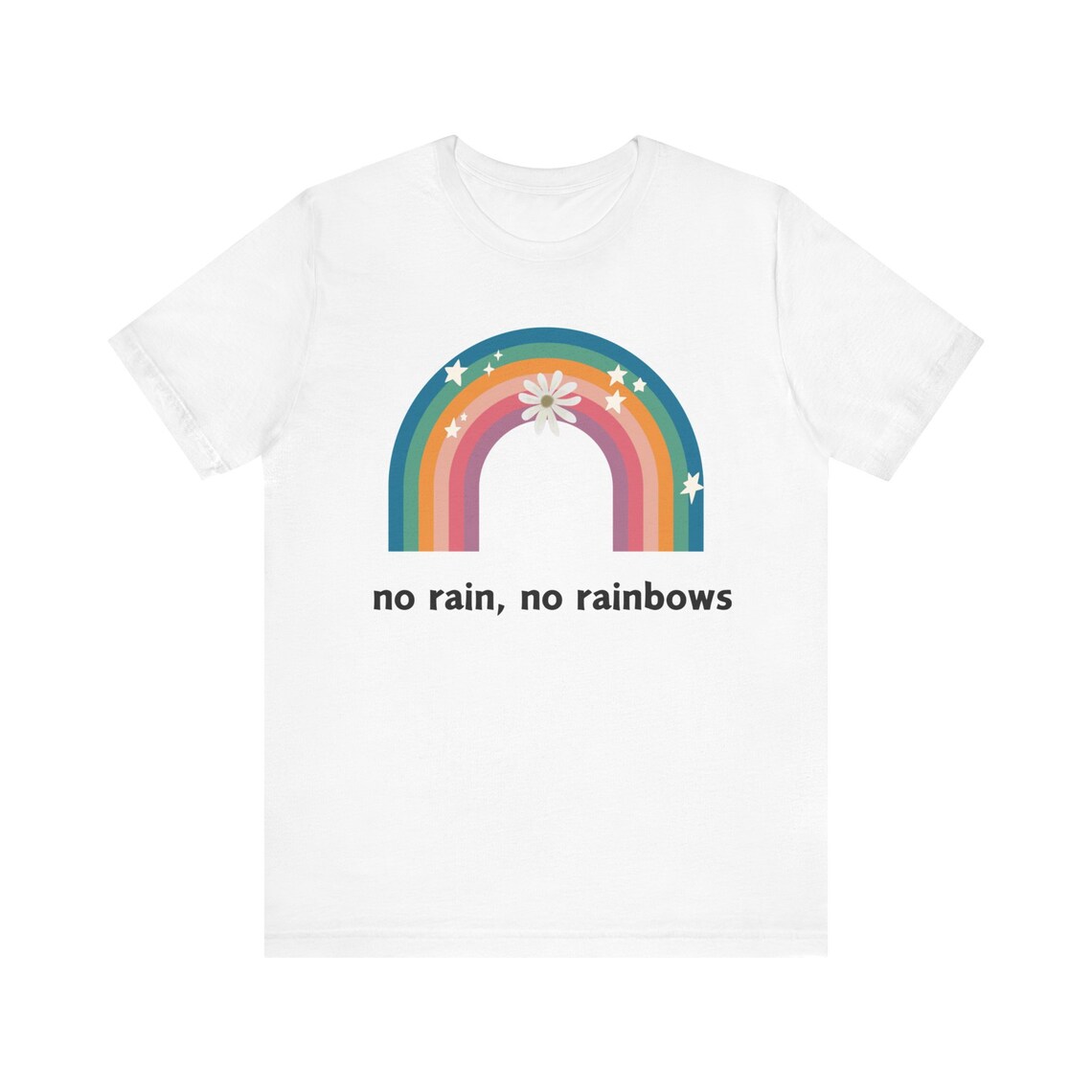 Inspirational Women's Tee No Rain, No Rainbows Graphic T-shirt ...