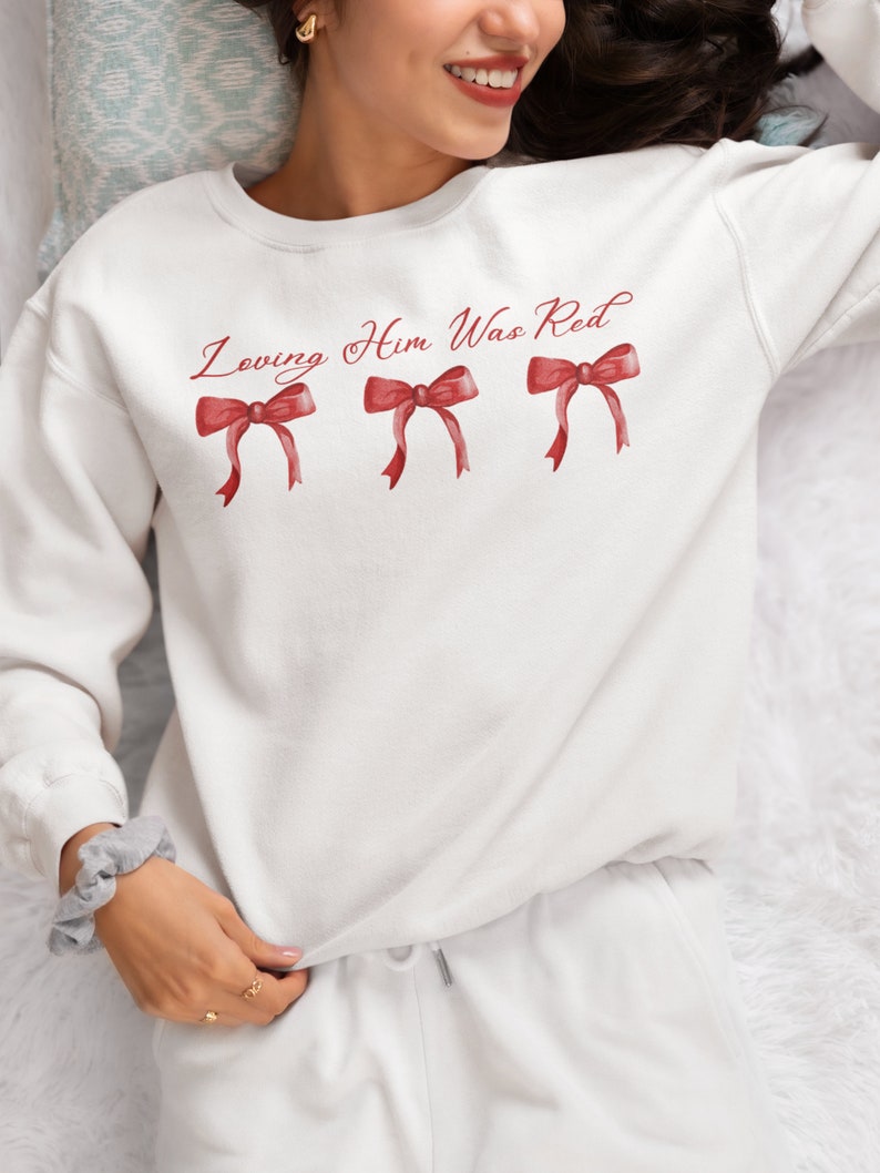 Loving Him Was Red Sweatshirt, Red Bow Lyric Sweatshirt - Coquette ...