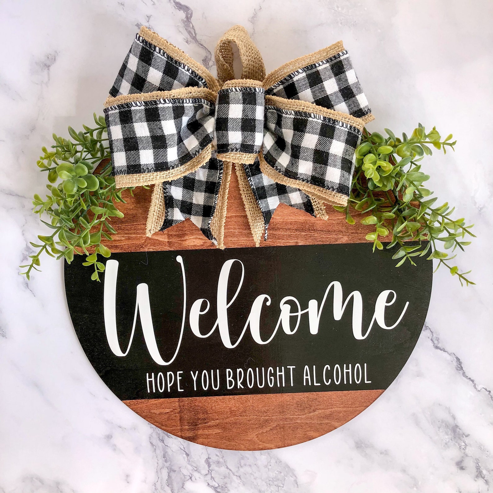 Door Hanger Welcome Sign Hope You Brought Alcohol Like - Etsy