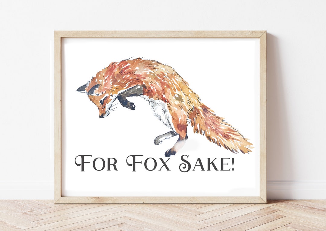 Fox Sake Watercolour Print: Cheeky Office Wall Art - Etsy