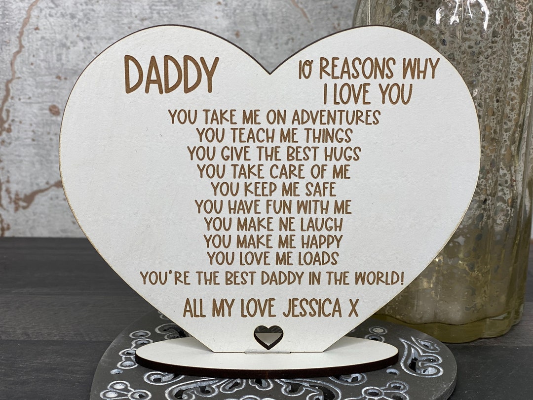 Fathers Day Gift, 10 Reasons Why I Love You Dad, Daddy Heart Stand ...