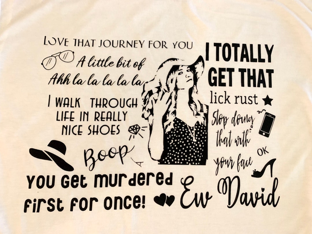 Schitt's Creek Inspired, Alexis Rose Quotes, Graphic T, T-shirt - Etsy