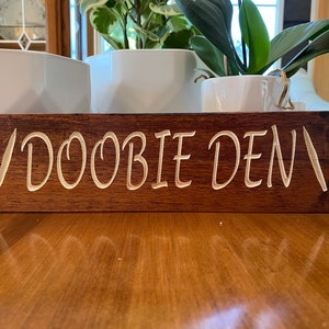 Doobie Den Sign! Beautiful Handmade Marijuana Themed Carved Wood Sign ...