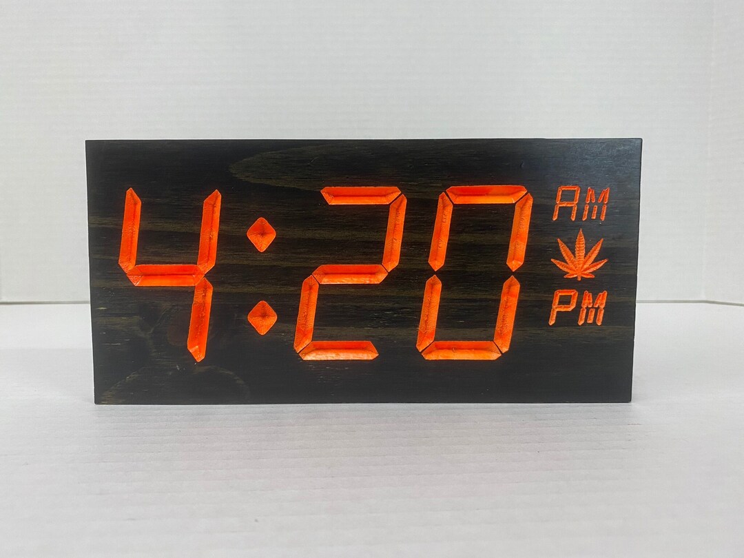 It's 420 Somewhere! Faux Digital Clock Set at 420. Carved Wood Clock ...