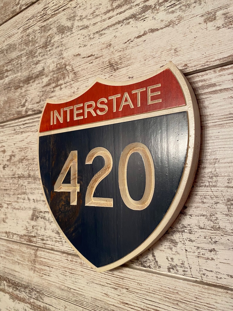 Interstate 420 Shield Carved Wood Highway Sign. Weed Lovers - Etsy