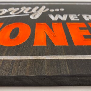 Sorry Were Stoned Wood Engraved Sign. Man Cave, Bar Decor. Weed Decor ...