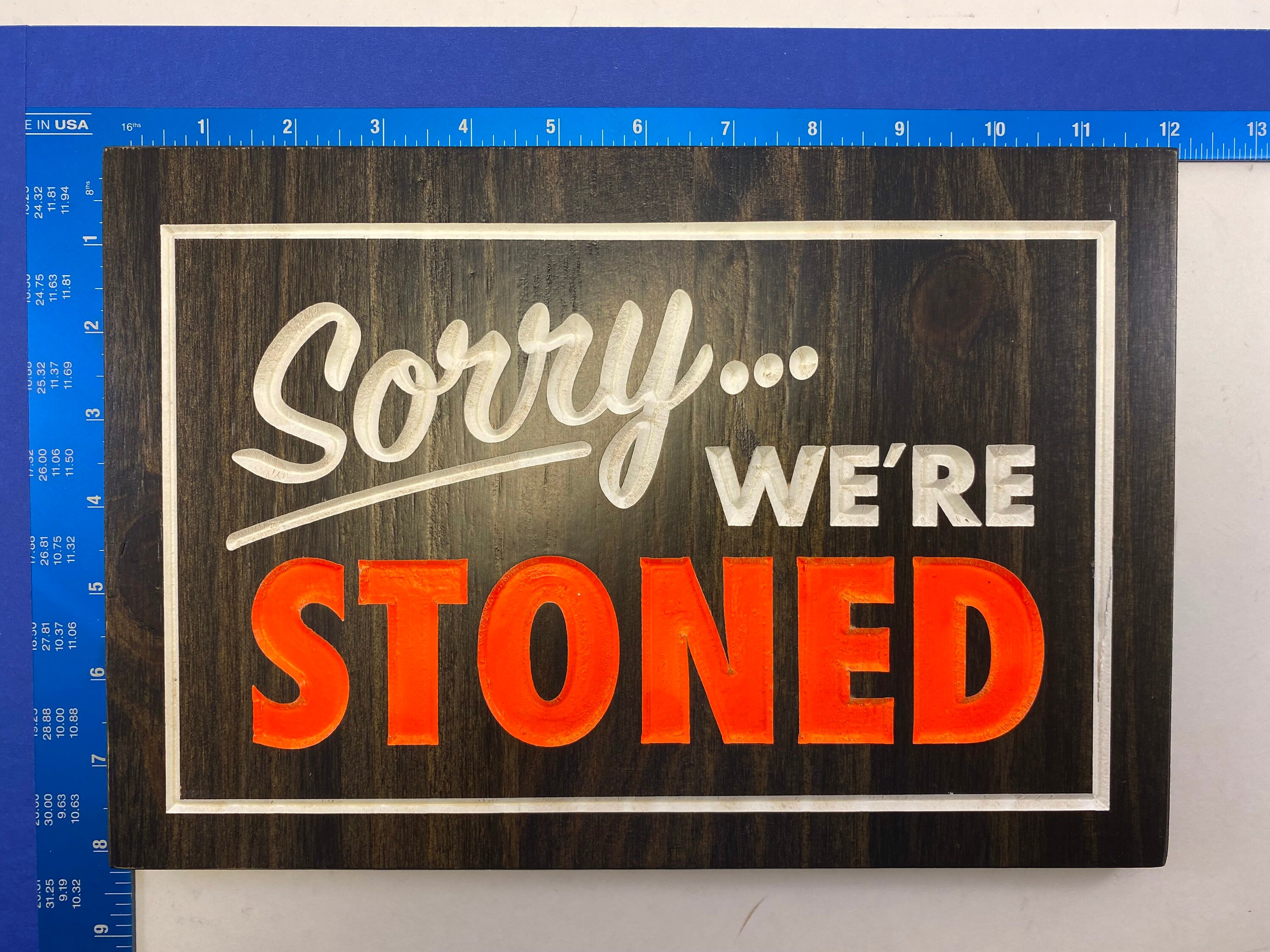 Sorry Were Stoned Wood Engraved Sign. Man Cave Bar Decor. - Etsy