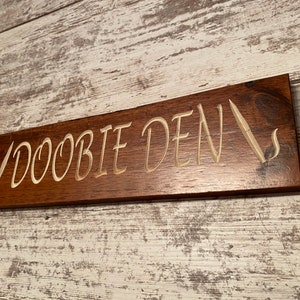 Doobie Den Sign! Beautiful Handmade Marijuana Themed Carved Wood Sign ...