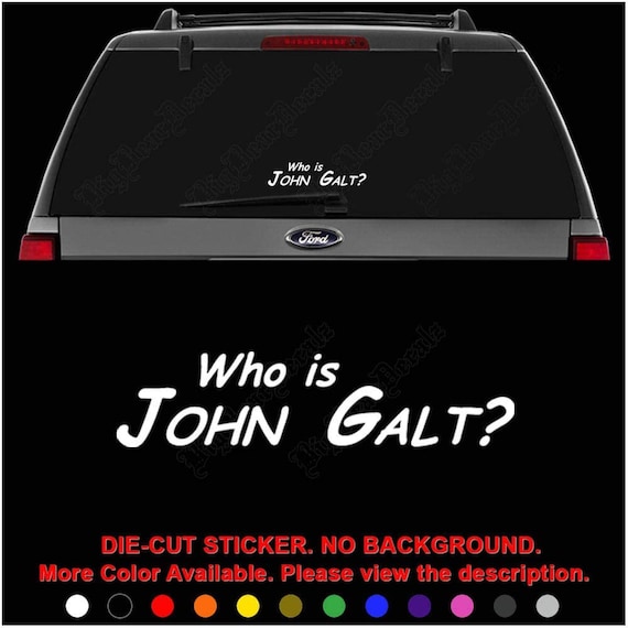 Who Is John Galt Sticker Who Is John Galt? Objectivism Sticker