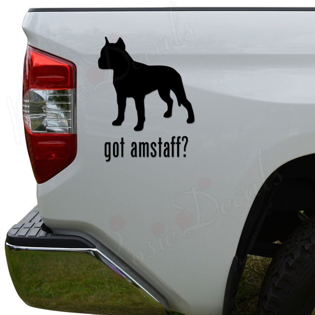 Got Amstaff American Staffordshire Dog Pet Die Cut Vinyl Decal Sticker ...