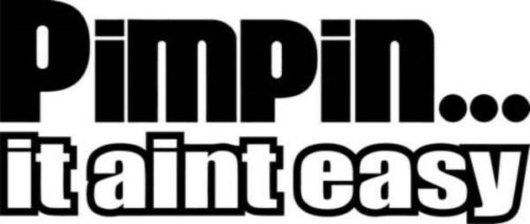 PIMPIN IT Aint Easy JDM Vinyl Decal Sticker - Etsy