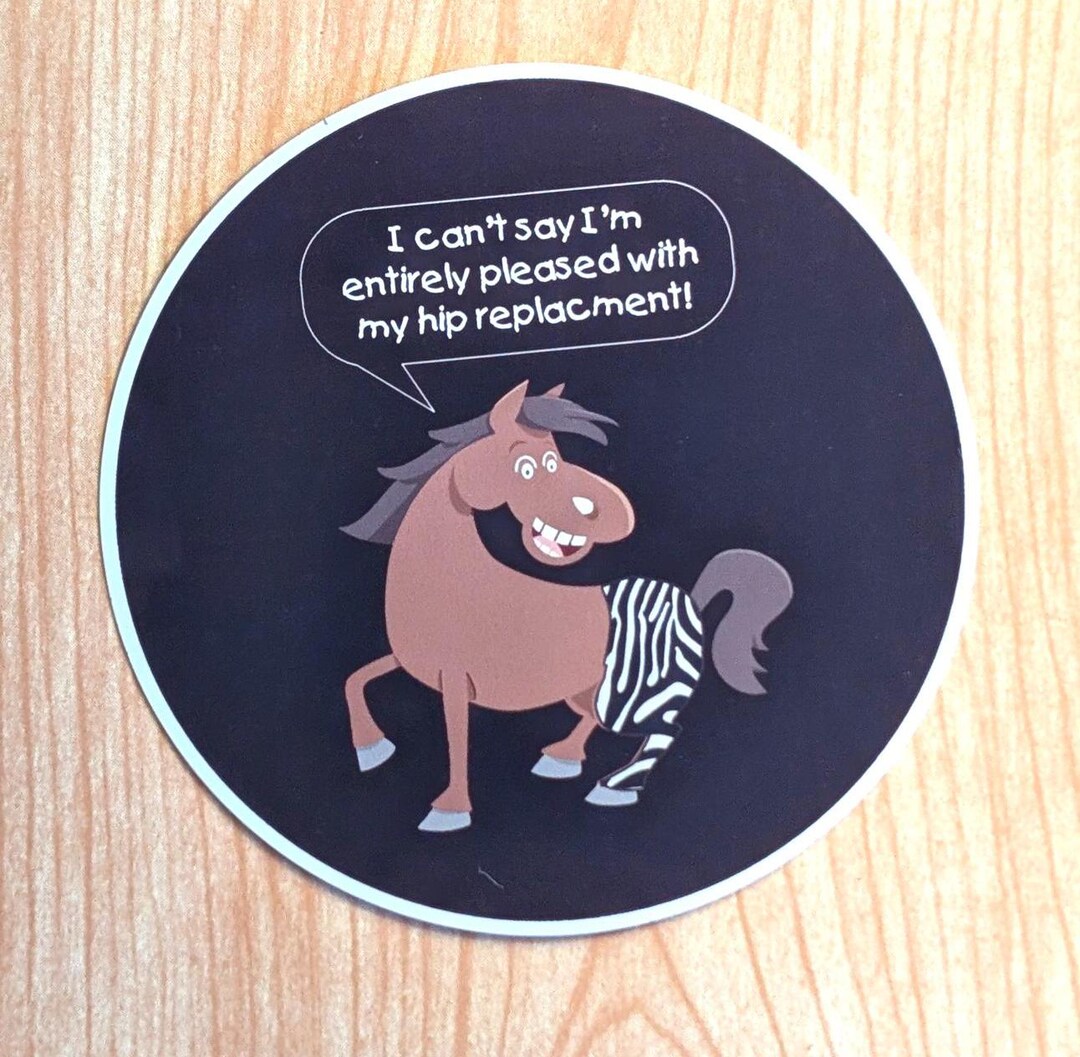 Funny Hip Replacement Glossy Sticker, Get Well Soon Style Gag Gift ...