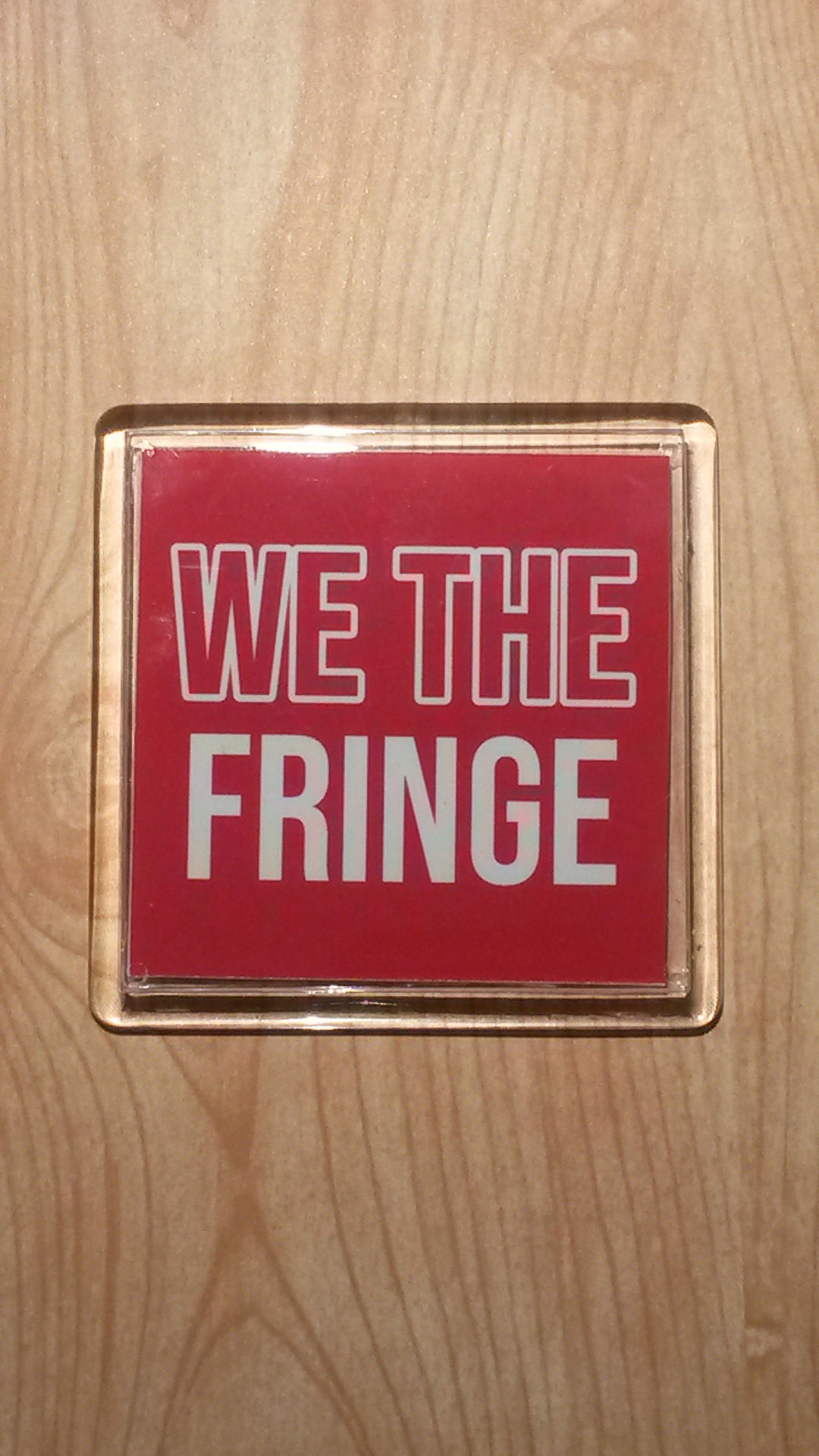 We the Fringe Acrylic Fridge Magnet Justin Trudeau Humour - Etsy